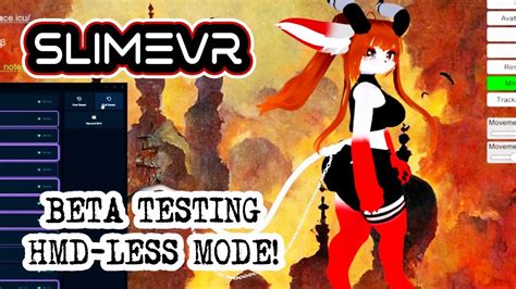 Slimevr Beta Testing Hmd Less Mode 14 Trackers Youtube