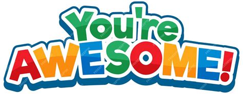 You Re Awesome Stock Illustrations 91 You Re Awesome Stock 3924870