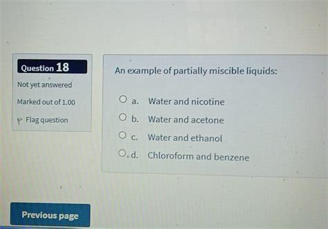 Solved Question 18 An Example Of Partially Miscible Liquids Chegg