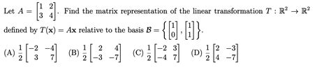 Solved Let A Find The Matrix Representation Of The Chegg Com