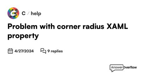 Problem With Corner Radius Xaml Property C