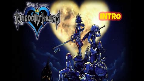 Kingdom Hearts 1 Opening Intro Youtube