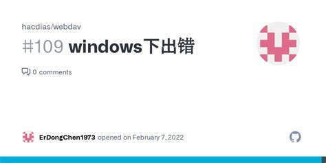 Windows下出错 · Issue 109 · Hacdiaswebdav · Github