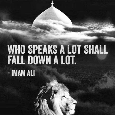 “who Speaks A Lot Shall Fall Down A Lot” Imam Ali As Imamali