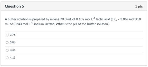 Solved Question Pts A Buffer Solution Is Prepared By Chegg