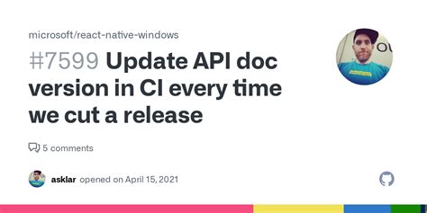 Update API Doc Version In CI Every Time We Cut A Release Issue Microsoft React Native