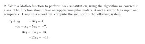 Solved Write A Matlab Function To Perform Back Chegg