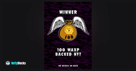 Winner One Nft Backed With 100 Waxp Redemption 14 Neftyblocks