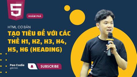 06 Thẻ Heading Trong Html Thẻ H1 H2 H3 H4 H5 H6 Youtube