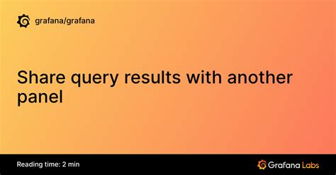 Share Query Results With Another Panel Grafana Documentation
