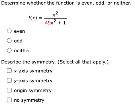 Solved Determine Whether The Function Is Even Odd Or