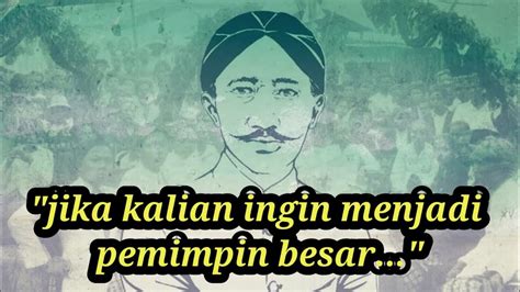 10 KATA KATA BIJAK HEROIK PAHLAWAN NASIONAL INDONESIA YANG MELEGENDA