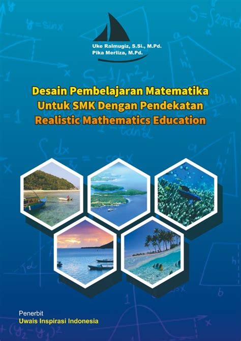Desain Pembelajaran Matematika Untuk Smk Dengan Pendekatan Realistic Mathematics Education