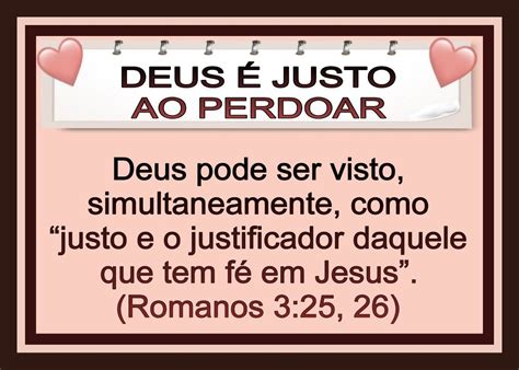 Palavra Eficaz Deus É Justo Ao Perdoar