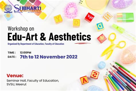 Workshop On “edu Art And Aesthetics 2022” Subharti University News