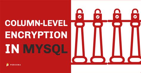 Column Level Encryption In Mysql