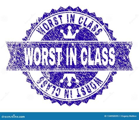 Grunge Textured Worst In Class Stamp Seal With Ribbon Stock Vector