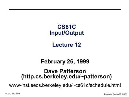 CS C Machine Structures Lecture Input Output Ppt Download