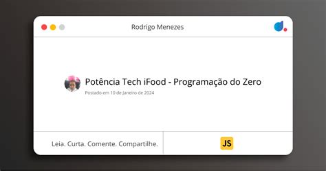 Potência Tech Ifood Programação Do Zero Rodrigo Menezes Javascript Dio