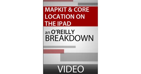 Mapkit And Core Location On The Ipad Video