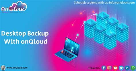 Secure Your Data With Ease Onqloud Desktop Backup Makes It A Breeze