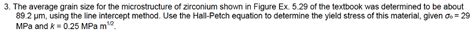 Solved 3 The Average Grain Size For The Microstructure Of