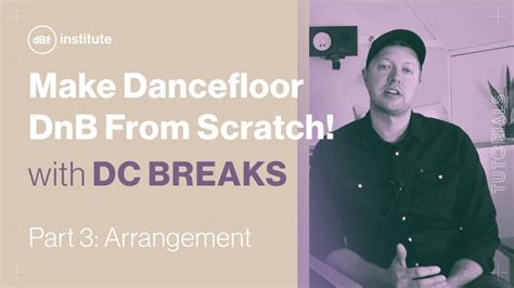 dbs institute on linkedin how to make dancefloor drum and bass w dc breaks part 3 arrangement