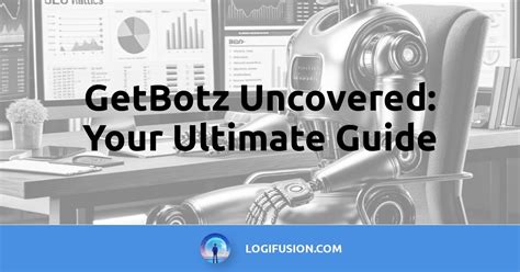 GetBotz Uncovered Your Ultimate Guide To Automated Blogging And SEO