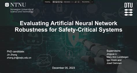 Phd Defense Jin Zhang Evaluating Artifical Neural Network Robustness For Safety Critical