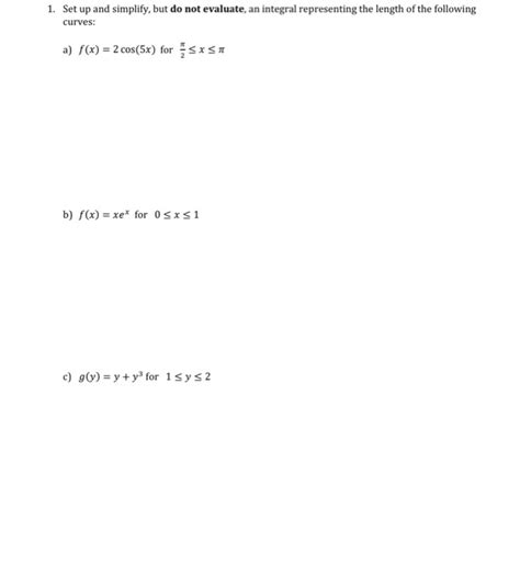 Solved 1 Set Up And Simplify But Do Not Evaluate An