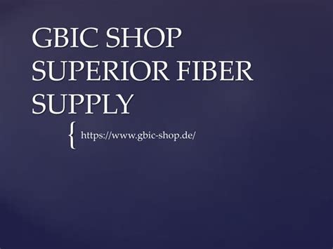 Gbic Shop Superior Fiber Supply Pdf