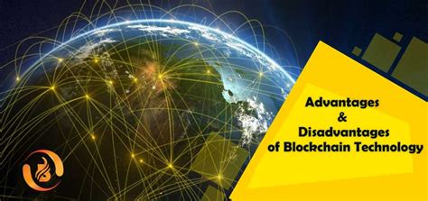 The Advantages And Disadvantages Of Blockchain Technology