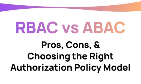 Rbac Vs Abac Pros Cons Choosing The Right Authz Policy Model Permit