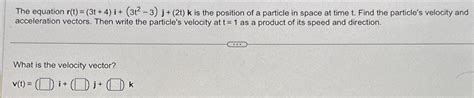 Solved The Equation R T T I T J T K Is The Chegg