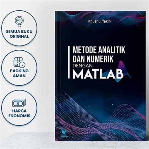 Jual Metode Analitik Dan Numerik Dengan Matlab Khusnul Yakin LN