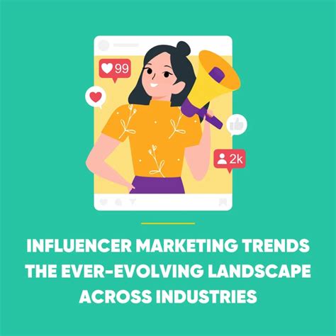 Influencer Marketing Trends The Ever Evolving Landscape