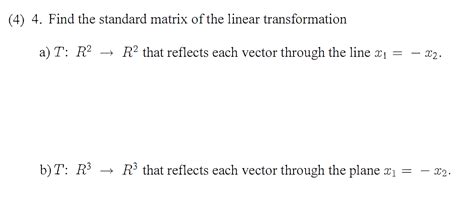 Solved Find The Standard Matrix Of The Linear Chegg