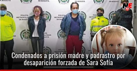 42 Años De Cárcel Para Madre Y Padrastro De Sara Sofía