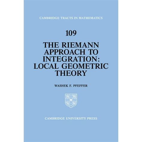 Cambridge Tracts In Mathematics The Riemann Approach To Integration Hardcover