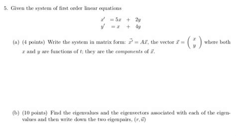 Solved 5 Given The System Of First Order Linear Equations