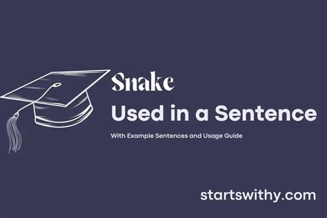 Snake In A Sentence Examples 21 Ways To Use Snake