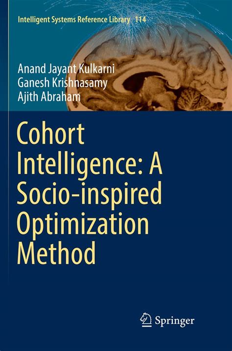 Cohort Intelligence A Socio Inspired Optimization Method Intelligent