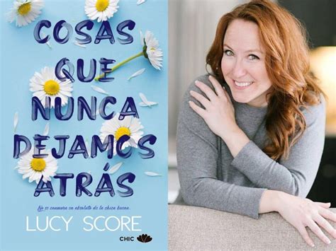 Cosas que nunca dejamos atrás de Lucy Score llegará a las librerías