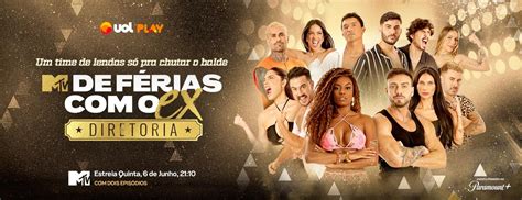De Férias Com O Ex Diretoria Tudo Sobre A Nova Temporada Do Reality