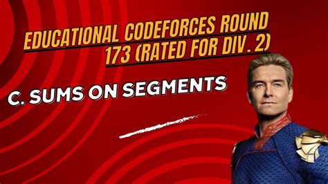 C Sums On Segments Educational Codeforces Round 173 Rated For Div 2 Codeforces