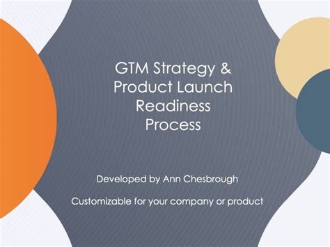 A Comprehensive Gtm Strategy And Launch Process With Ownership Slides