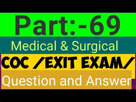 Part 69 COC Exit Exam Meidcal Surgical Question And Answer YouTube