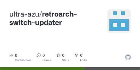 Github Ultra Azuretroarch Switch Updater