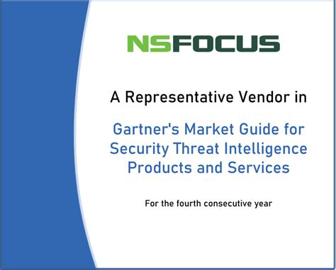Nsfocus Honored As A Representative Vendor In Gartners 2024 Market Guide For Security Threat