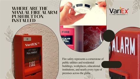 Where Are The Manual Fire Alarm Push Button Installed